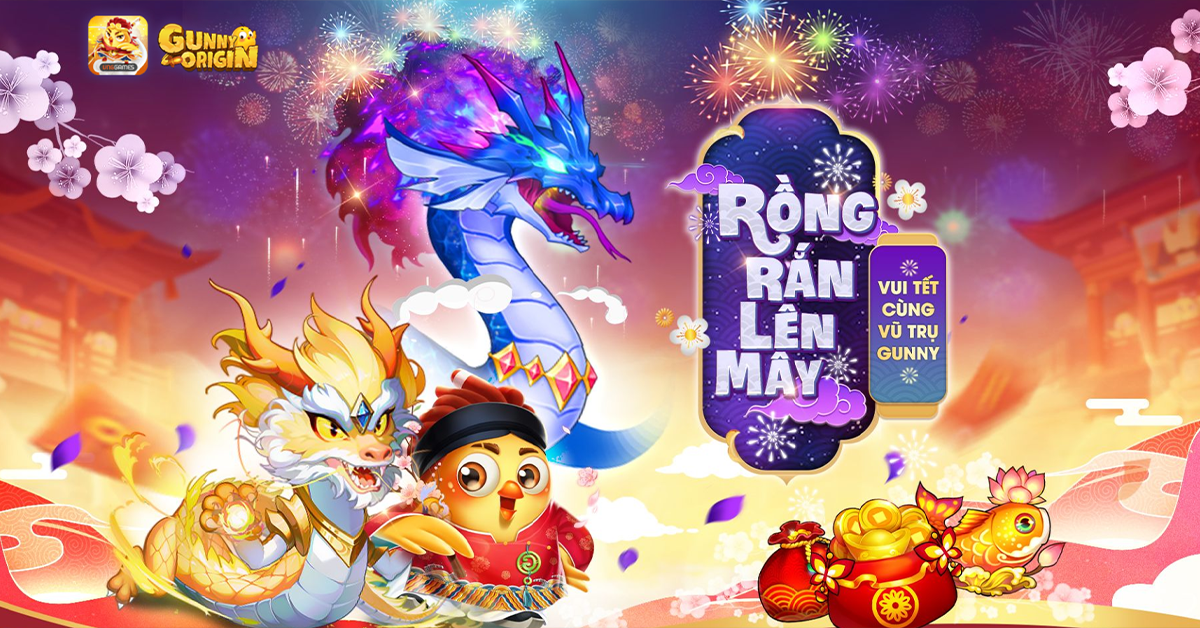 Rồng Rắn Lên Mây - Vui Tết Cùng Vũ Trụ Gunny | Gunny Origin