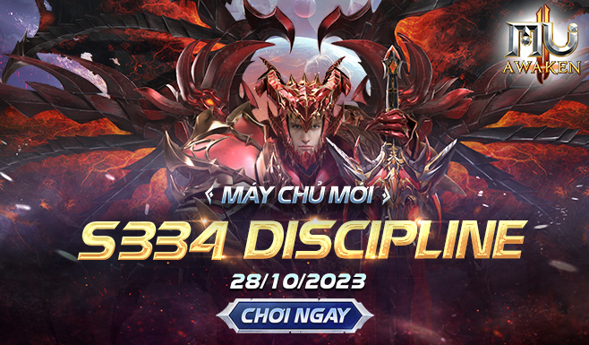 Ra mắt máy chủ mới S334 - Discipline 28/10/2023 - MU Awaken VNG - Chuẩn MU Webzen Hàn Quốc