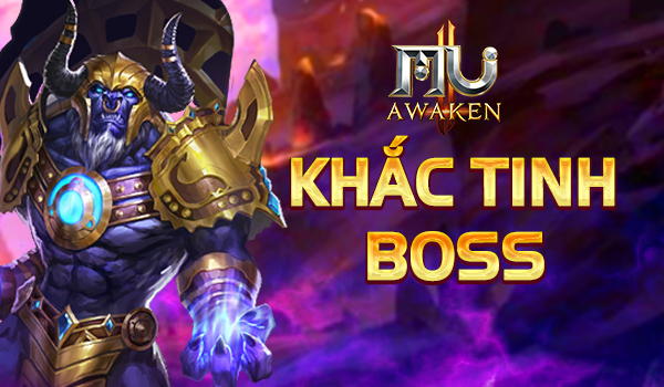 Khắc Tinh Boss - MU Awaken VNG - Chuẩn MU Webzen Hàn Quốc