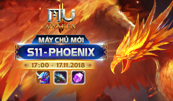 Ra Mắt Máy Chủ S11-PHOENIX - MU Awaken VNG - Chuẩn MU Webzen Hàn Quốc